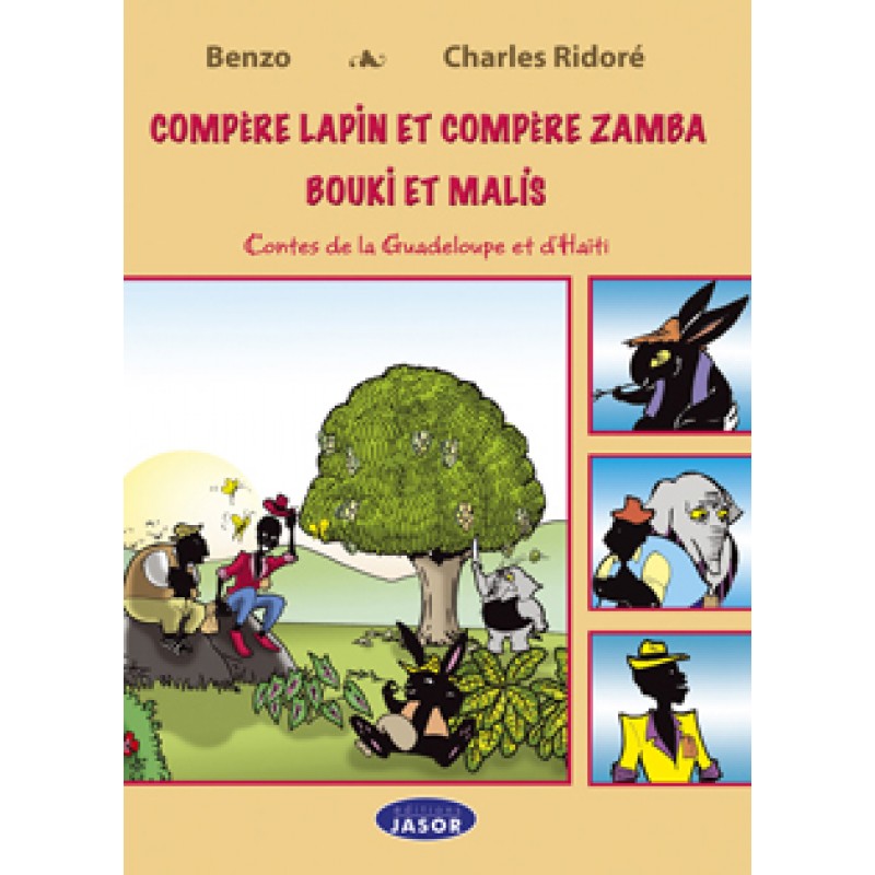 Compère Lapin, ou l'histoire d'un héros de conte, des Antilles ...